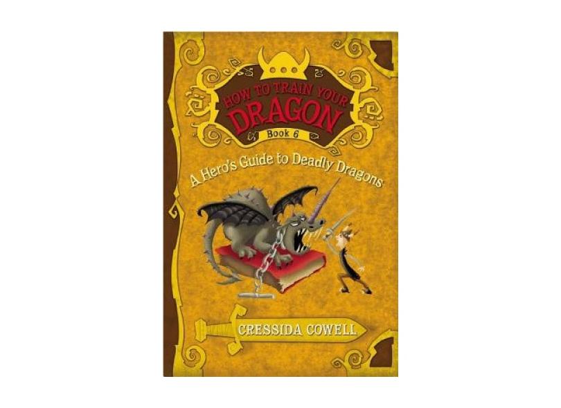 Livro - How to Train Your Dragon: A Hero's Guide to Deadly Dragons (How to Train Your Dragon ...