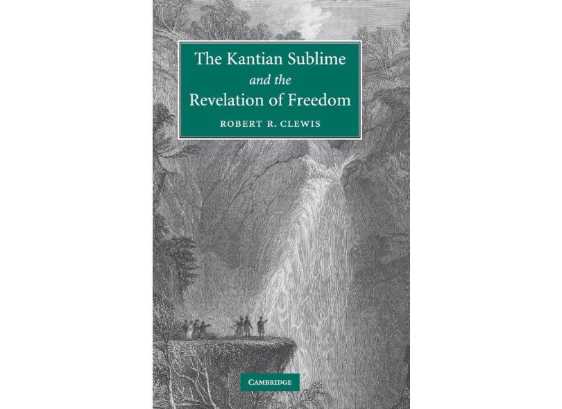 The Kantian Sublime And The Revelation Of Freedom com o Melhor Preço é ...