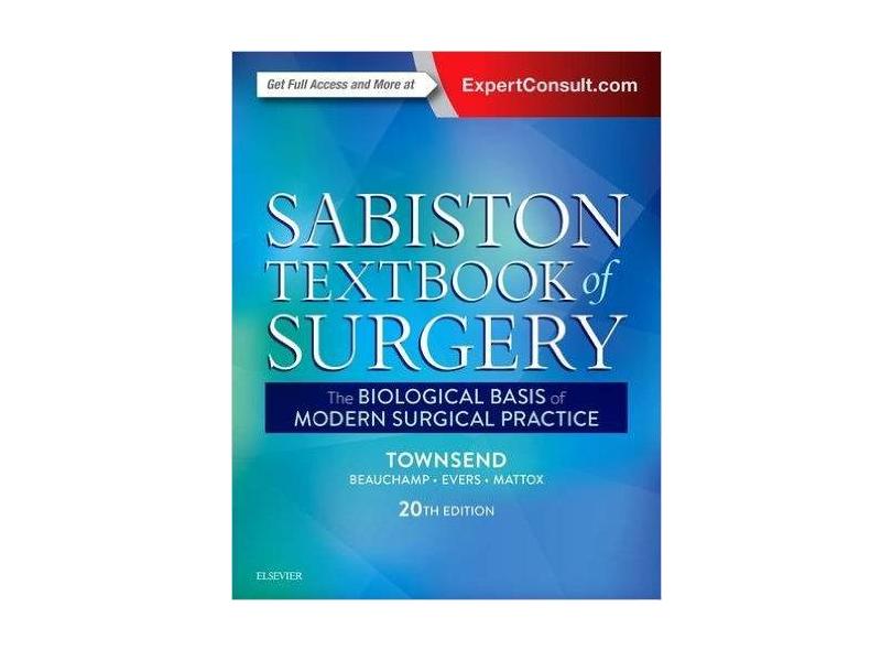 SABISTON TEXTBOOK OF SURGERY: THE BIOLOGICAL BASIS OF MODERN SURGICAL ...