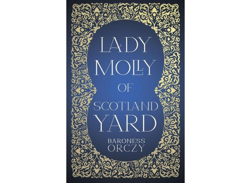 Lady Molly Of Scotland Yard com o Melhor Preço é no Zoom