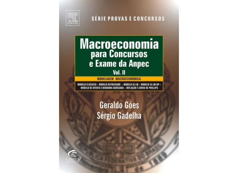 Macroeconomia Para Concursos E Exame Da Anpec - Vol. II - Série Provas E Concursos - Geraldo ...