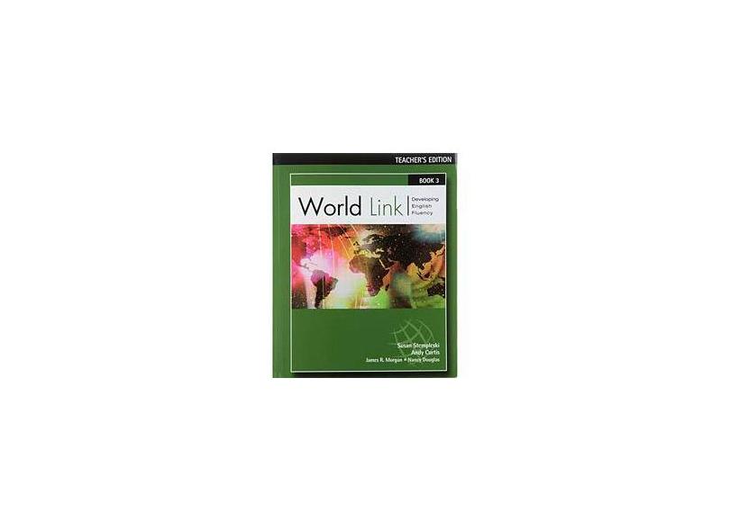 World Link Book 3: Teacher´s Edition - Developing English Fluency ...