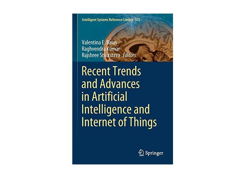 Recent Trends and Advances in Artificial Intelligence and Internet of ...