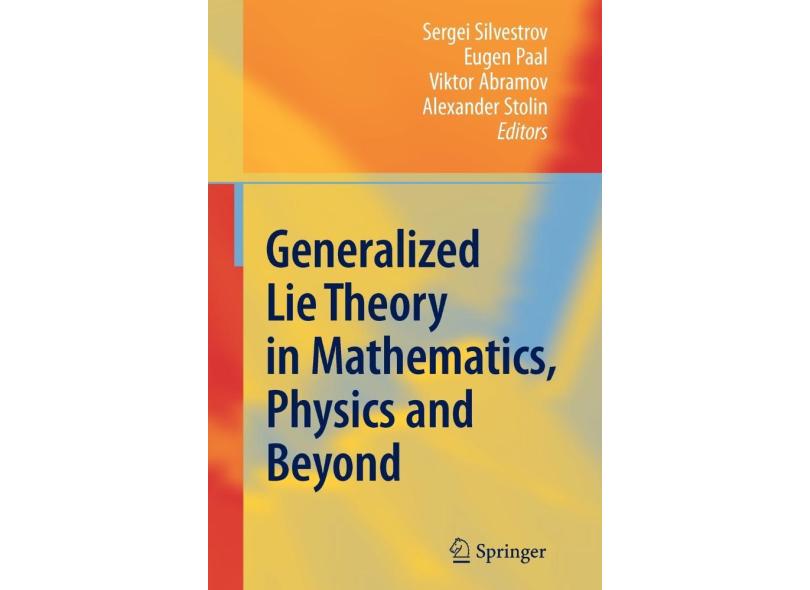 Generalized Lie Theory In Mathematics, Physics And Beyond com o Melhor ...