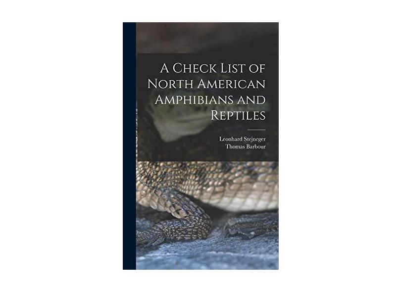 A Check List of North American Amphibians and Reptiles com o Melhor ...